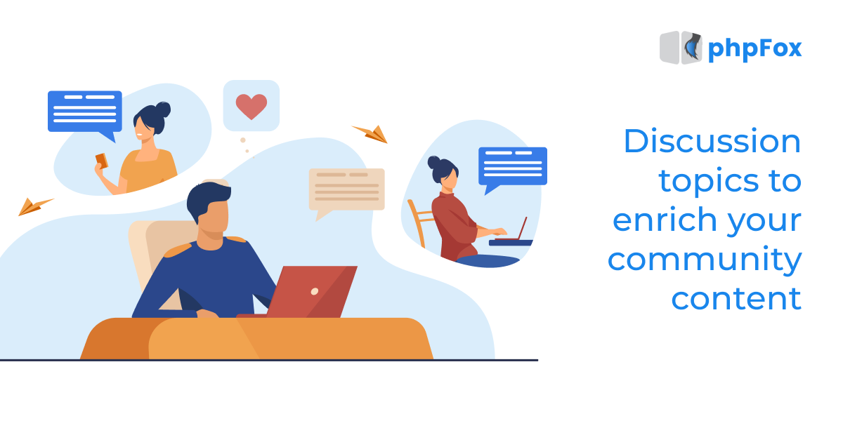 Discussion Topics For Online Community PhpFox Social Network Discussion Topics For Online Community PhpFox Social Network
