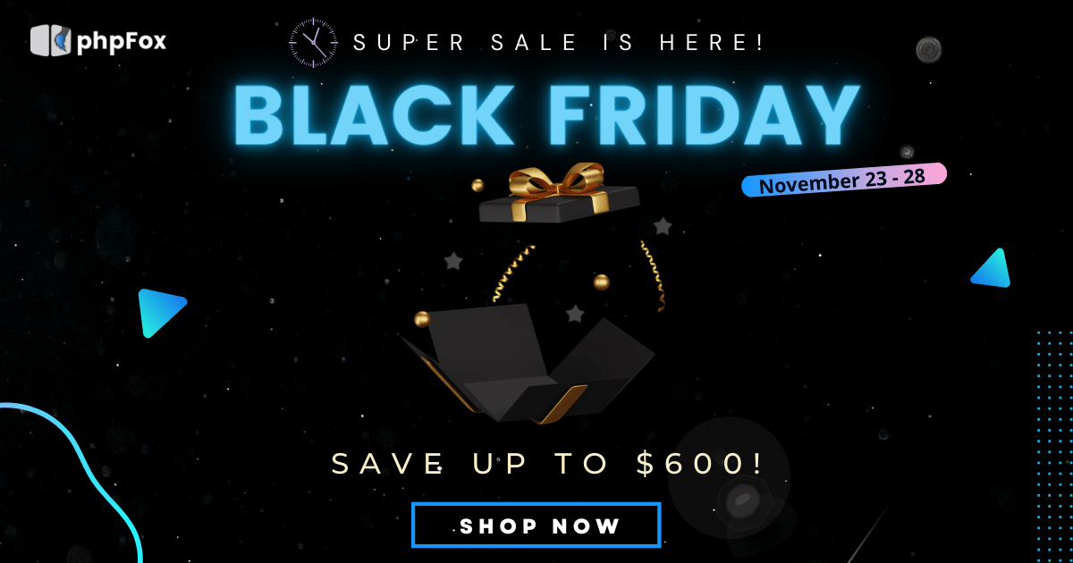 phpFox | The best Black Fiday & Cyber Monday MetaFox Deals 2022!