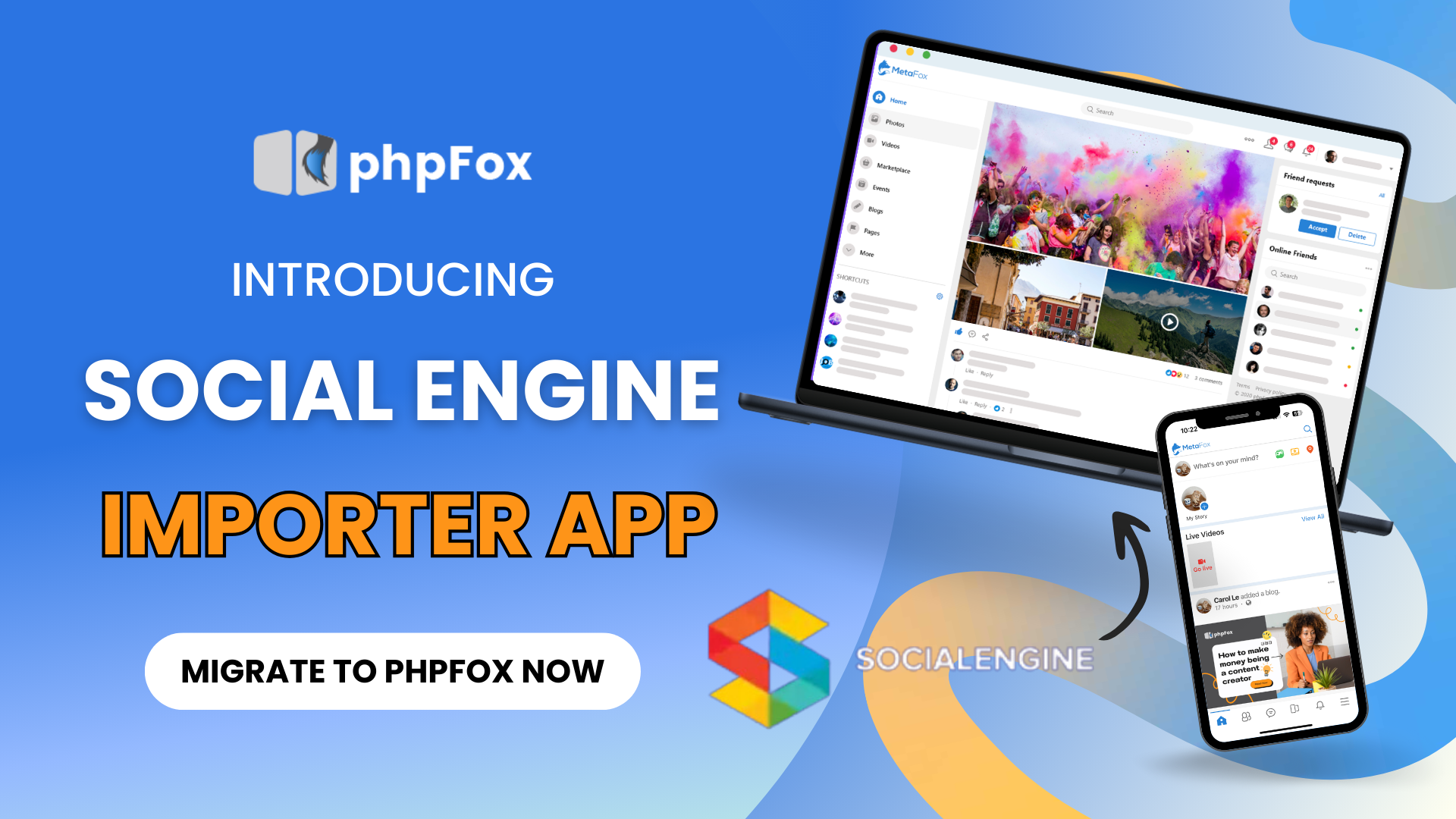 Introducing SE Importer - Migrate from Social Engine to phpFox Stress-Free